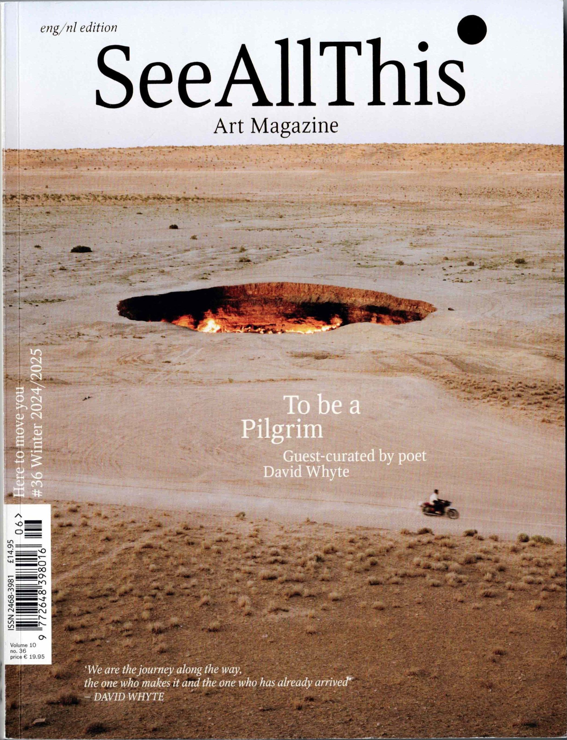 No. 36 - Winter 2024/2025 | Curated by David Whyte | See All This Magazine